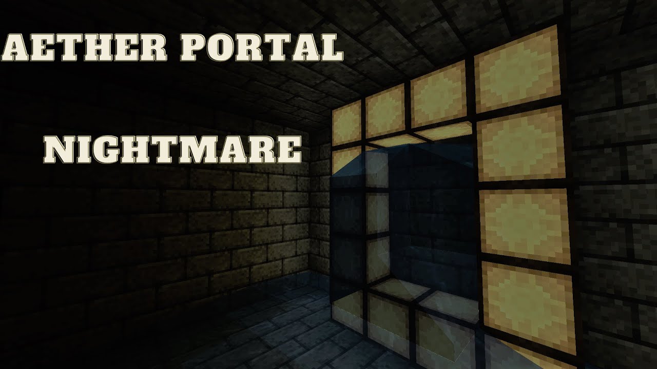 Aether Portal Nightmare Minecraft - Minecraft videos