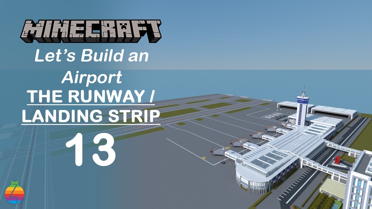 Minecraft - Let's Build an Airport [The Runway / Landing Strip] (Part ...