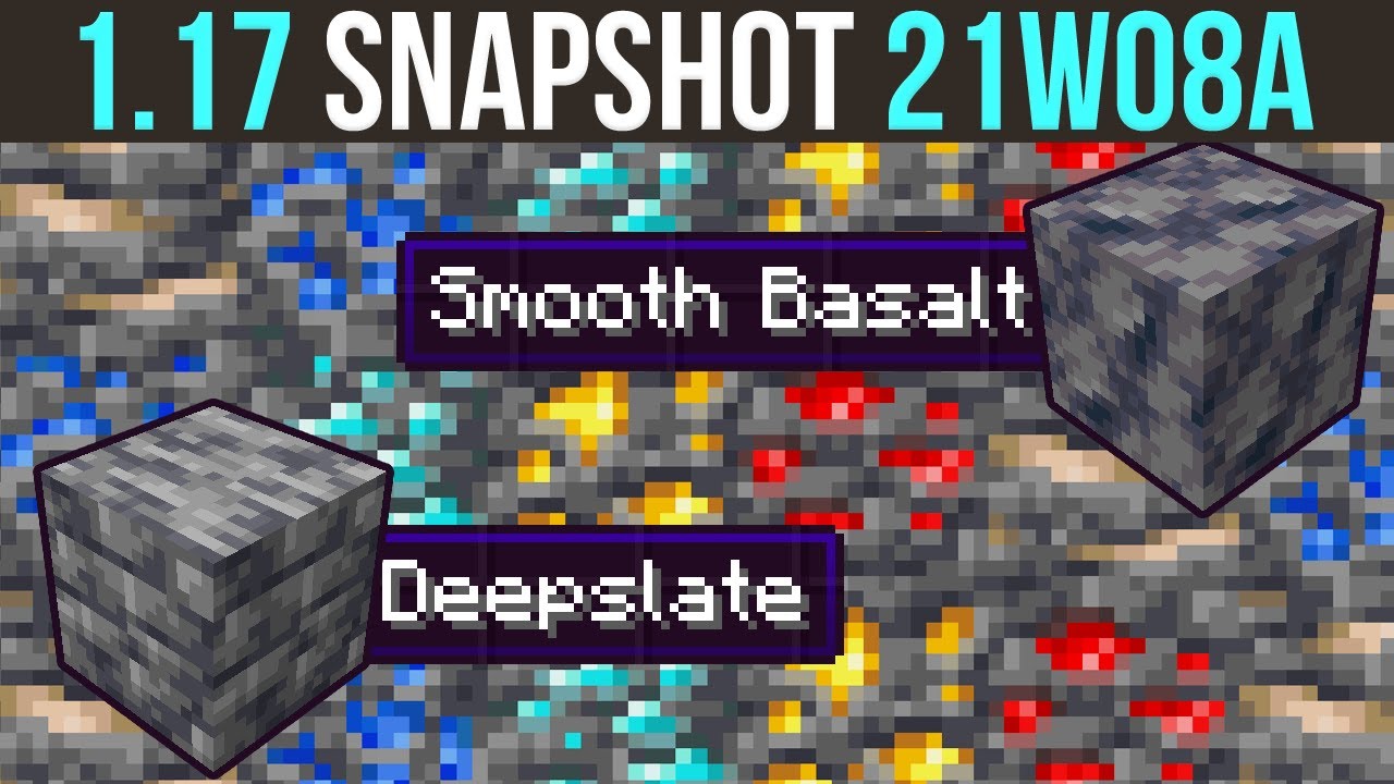 Minecraft 1.17 Snapshot 21w08a Deepslate Ores & Enhanced Cave ...