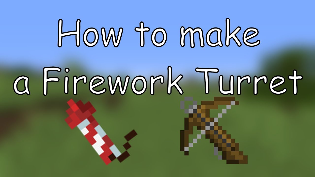 Firework Turret in Minecraft - Minecraft videos