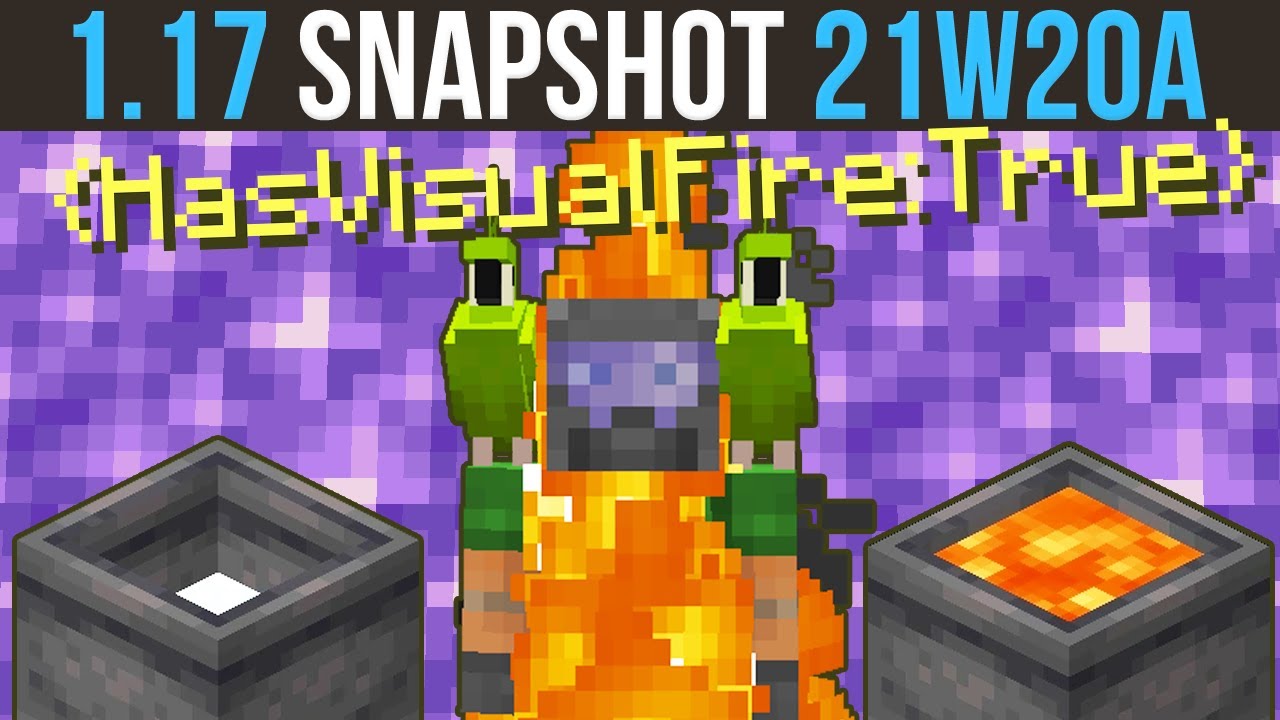 Minecraft 1.17 Snapshot 21w20a Axolotl Love, Visual Fire & Melting ...