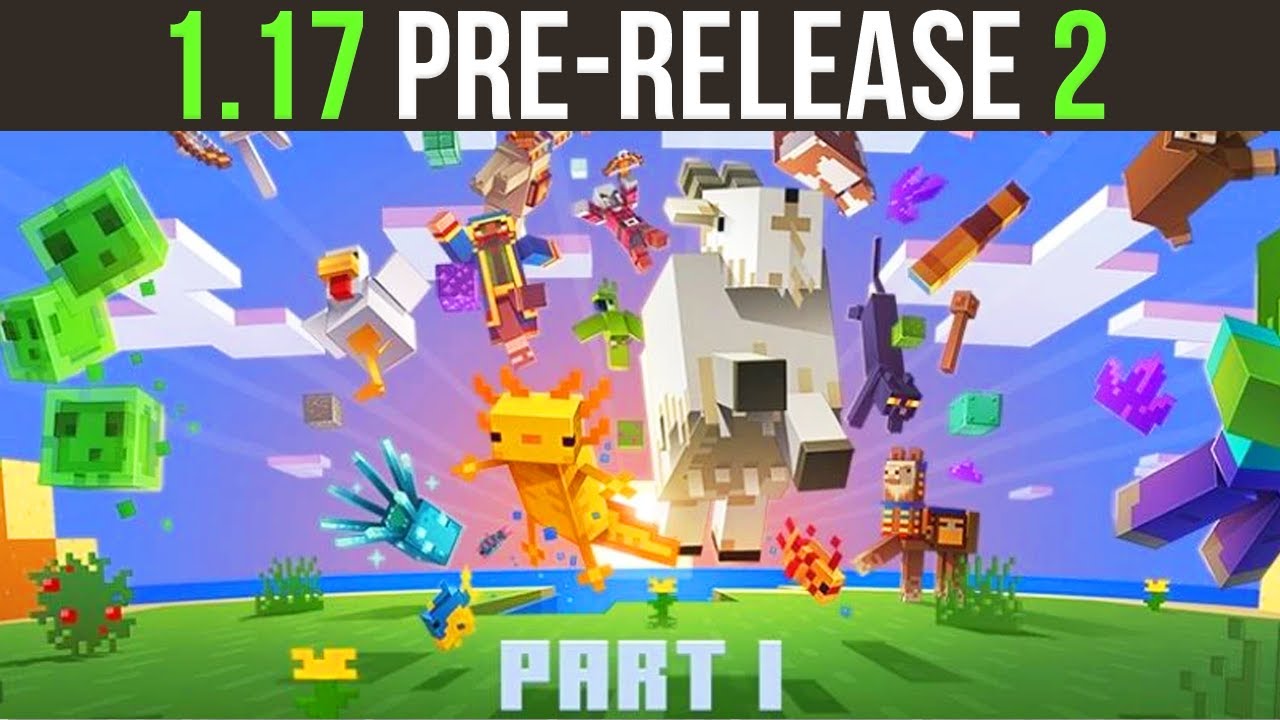 Minecraft 1.17 Pre-Release 2 Caves & Cliffs Release Date Confirmed ...