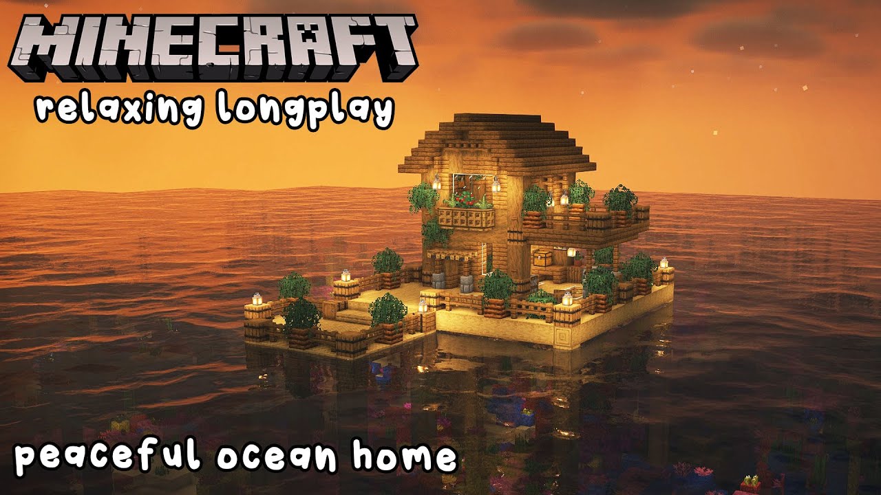 Minecraft Relaxing Longplay - Building a Peaceful Ocean Home (No ...