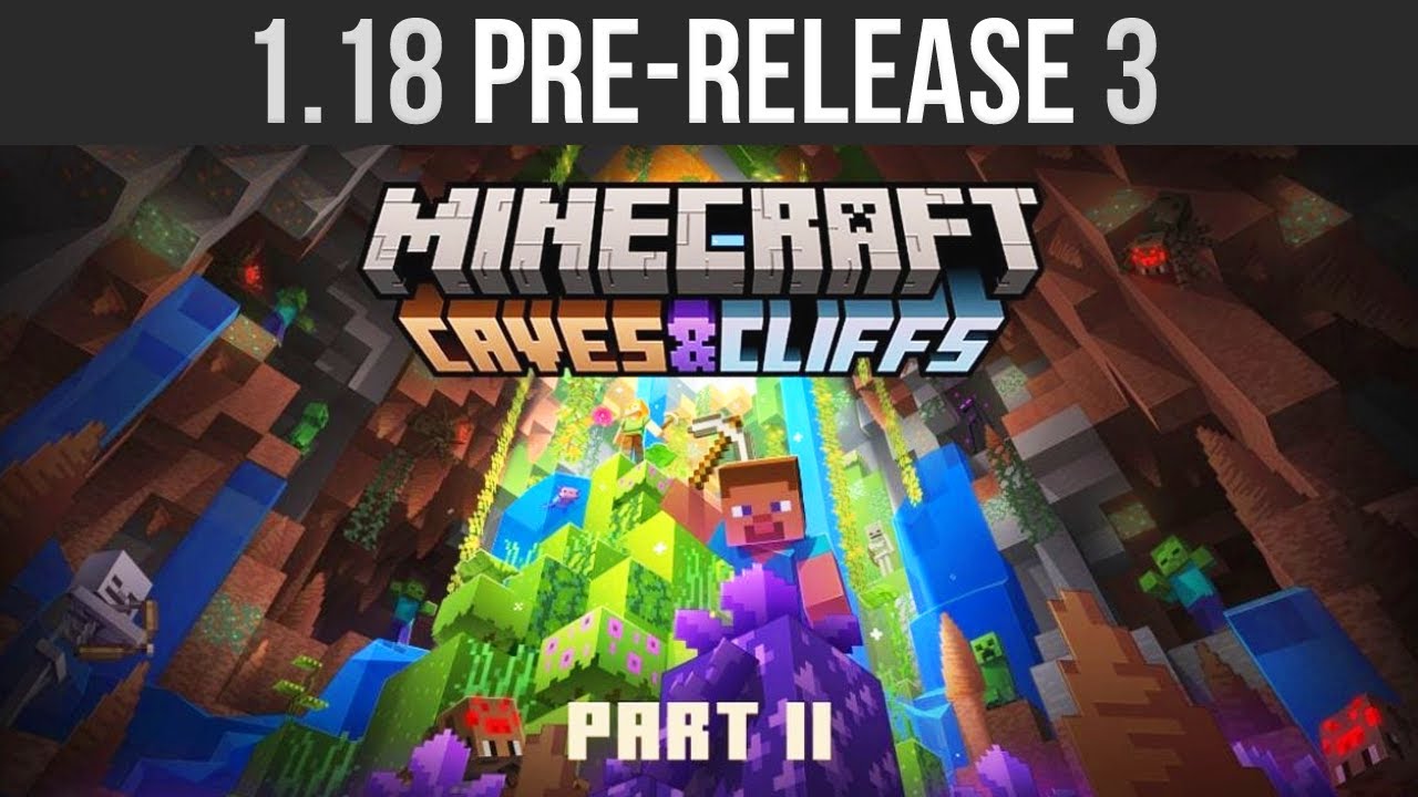 Minecraft 1.18 Pre-Release 3 - Release Date For Minecraft 1.18 ...