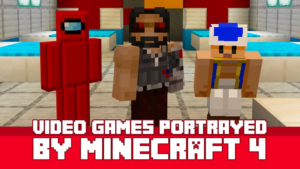 Video Games Portrayed by Minecraft 4 - Minecraft videos