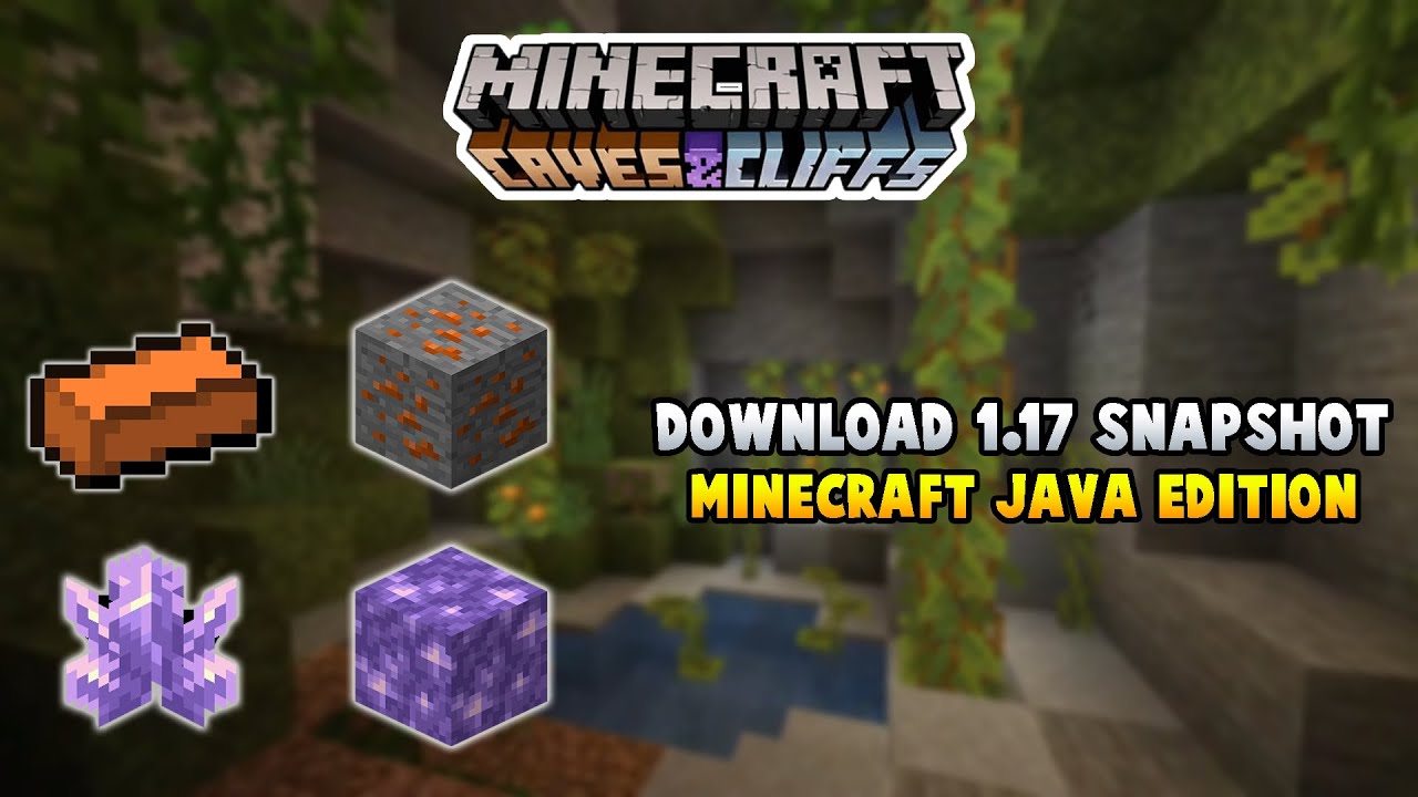 How To Download The 1.17 SNAPSHOT In Minecraft Java Edition ...