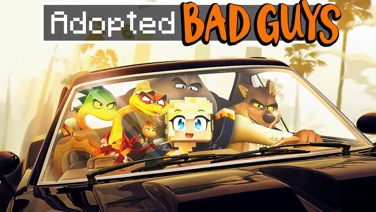 Adopted by the BAD GUYS in Minecraft - Minecraft videos