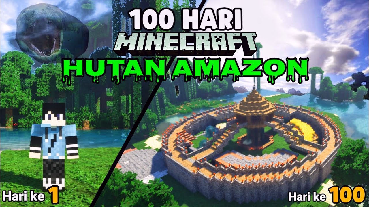 100 Hari Minecraft Di Hutan Amazon - Minecraft videos
