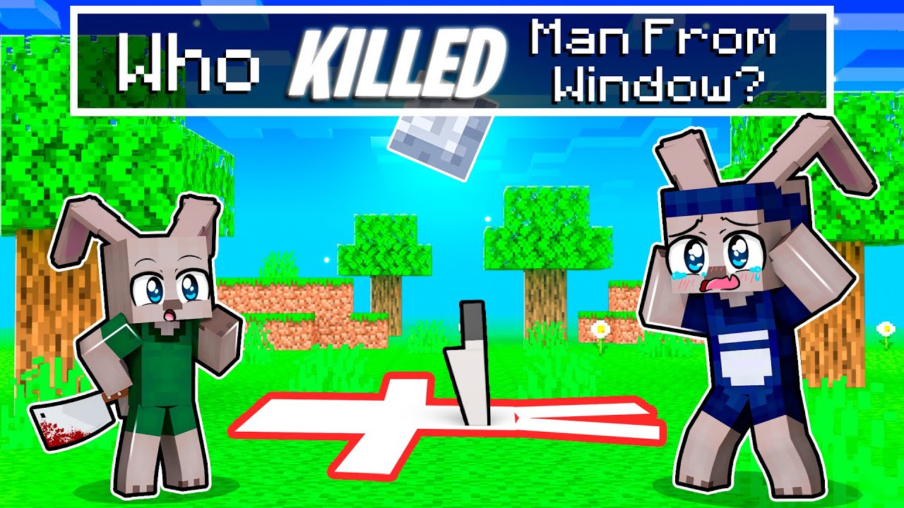 Who KILLED MAN FROM THE WINDOW in Minecraft?! - Minecraft videos