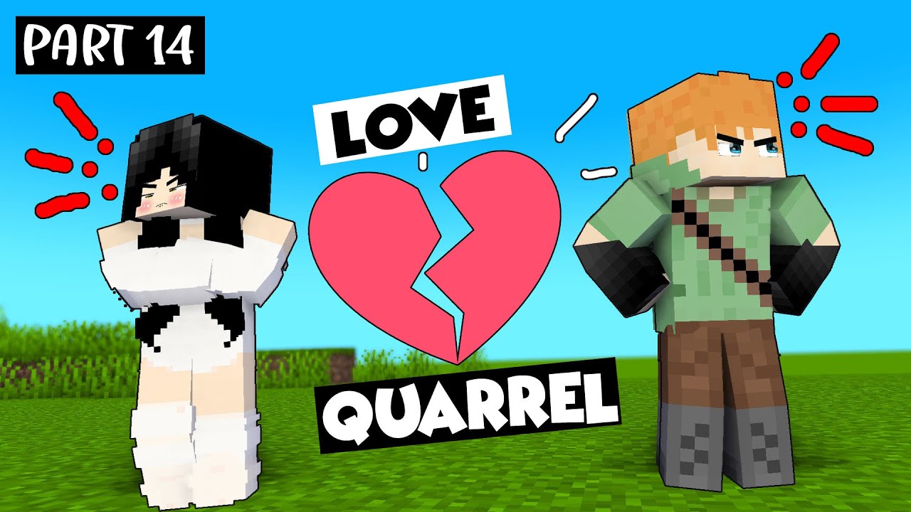EPISODE 14: "LOVE QUARREL" : MINECRAFT ANIMATION - Minecraft videos