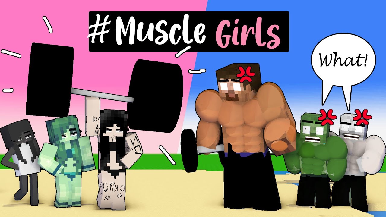 MUSCLE GIRLS - WE ARE STRONGER THAN BOYS - MINECRAFT ANIMATION ...