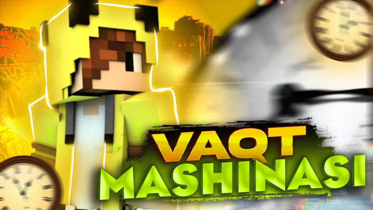 VAQT MASHINASINI TIKLADIK | MINECRAFT - Minecraft videos