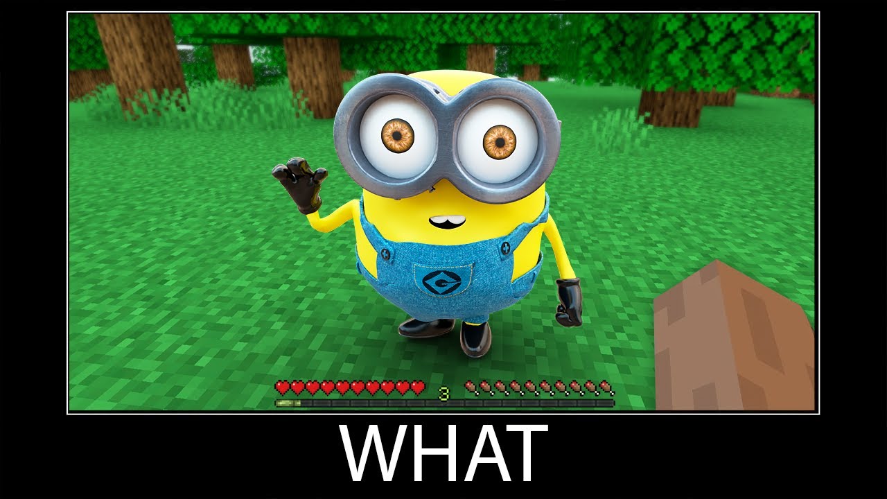 Minecraft wait what meme part 201 realistic minecraft Minions ...