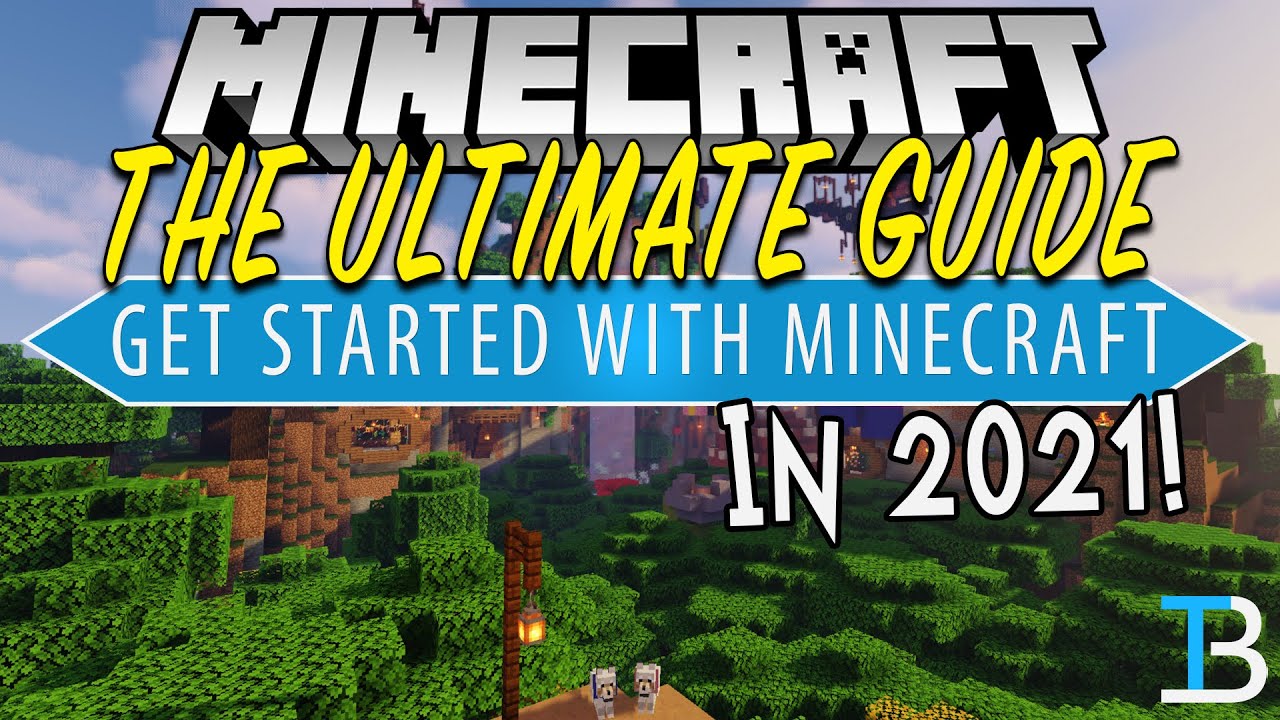The Ultimate Minecraft Starter Guide for 2021 - Minecraft videos