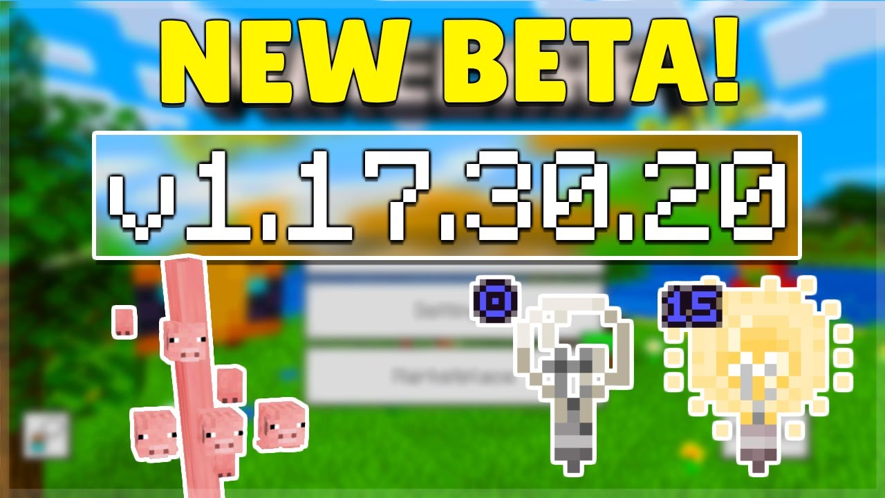 MCPE 1.17.30.20 BETA MOB SPAWNING TWEAKED! Minecraft Pocket Edition Java Parity & Bug Fixes ...