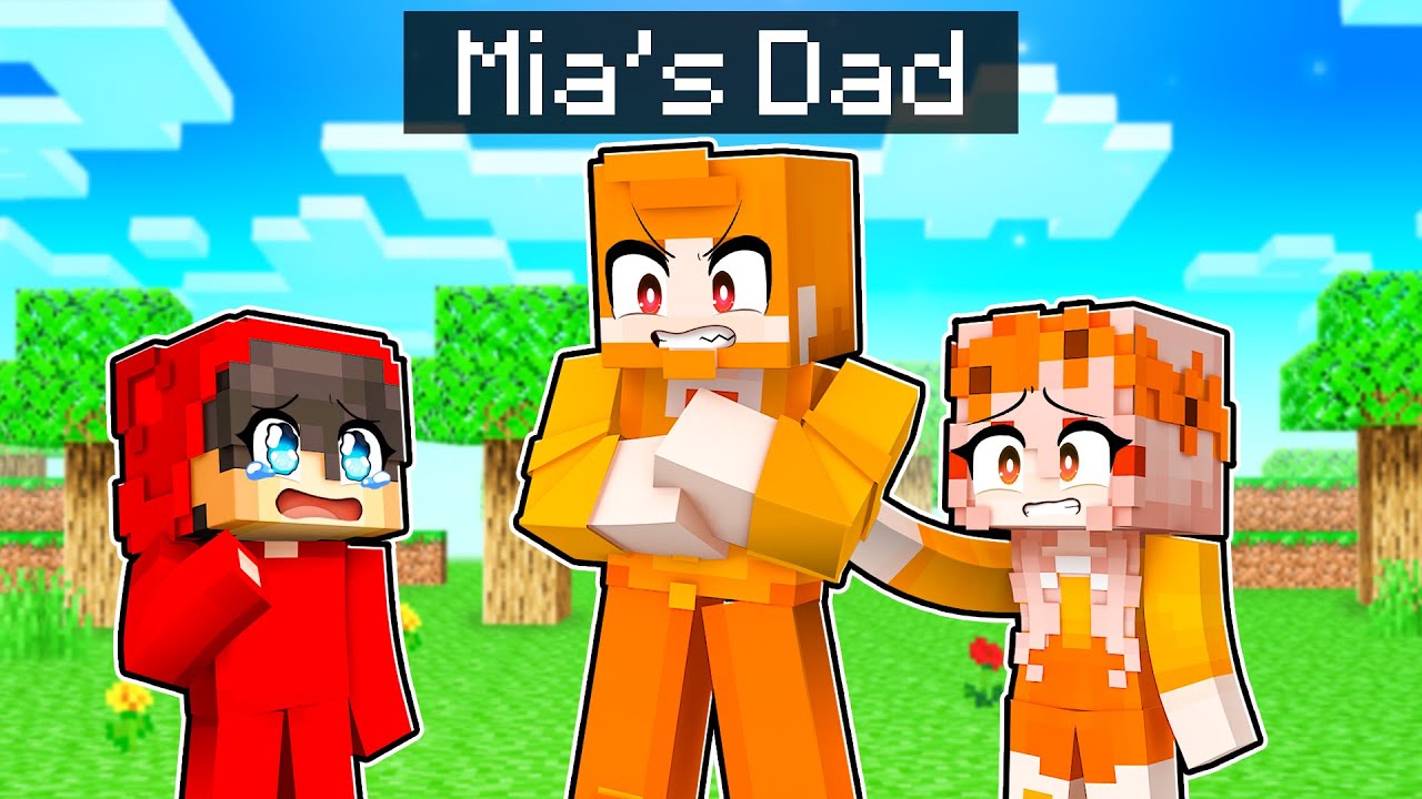 I Met Mia's DAD In Minecraft! - Minecraft videos