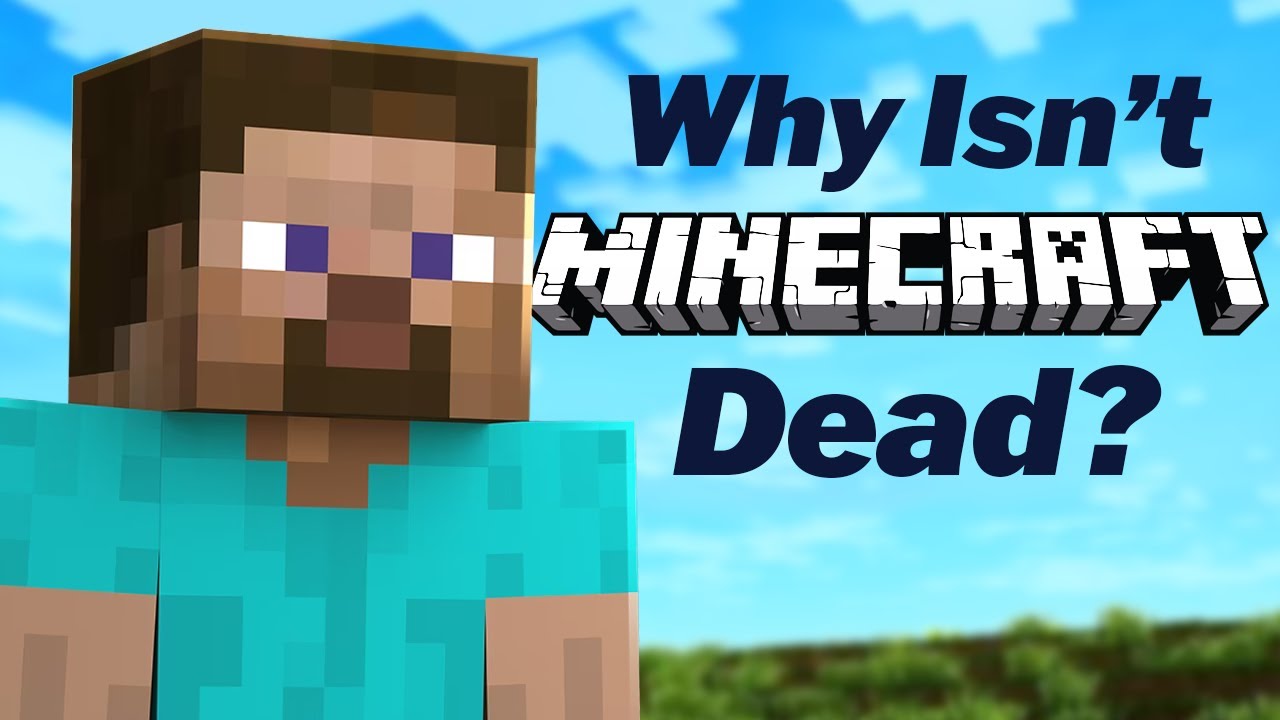 Minecraft Should Be Dead By Now - Minecraft videos