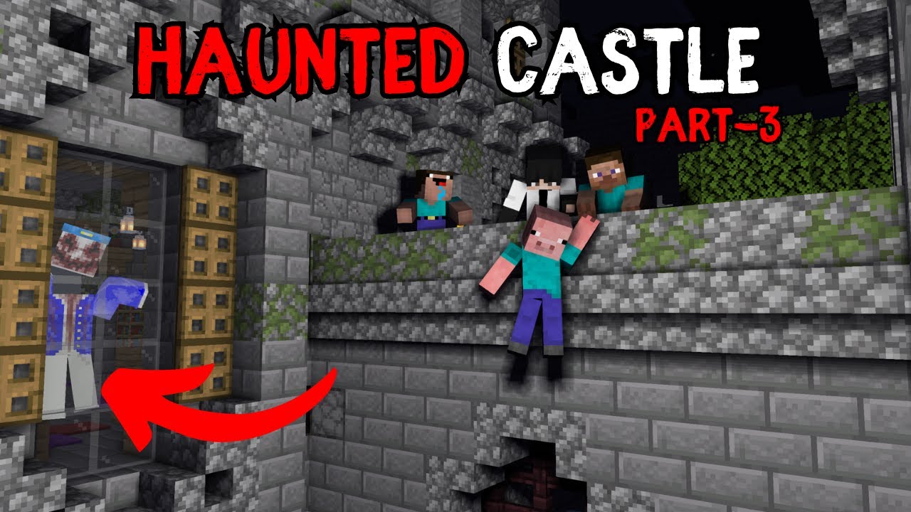 HAUNTED CASTLE Part-3 Minecraft Horror Video - Minecraft videos