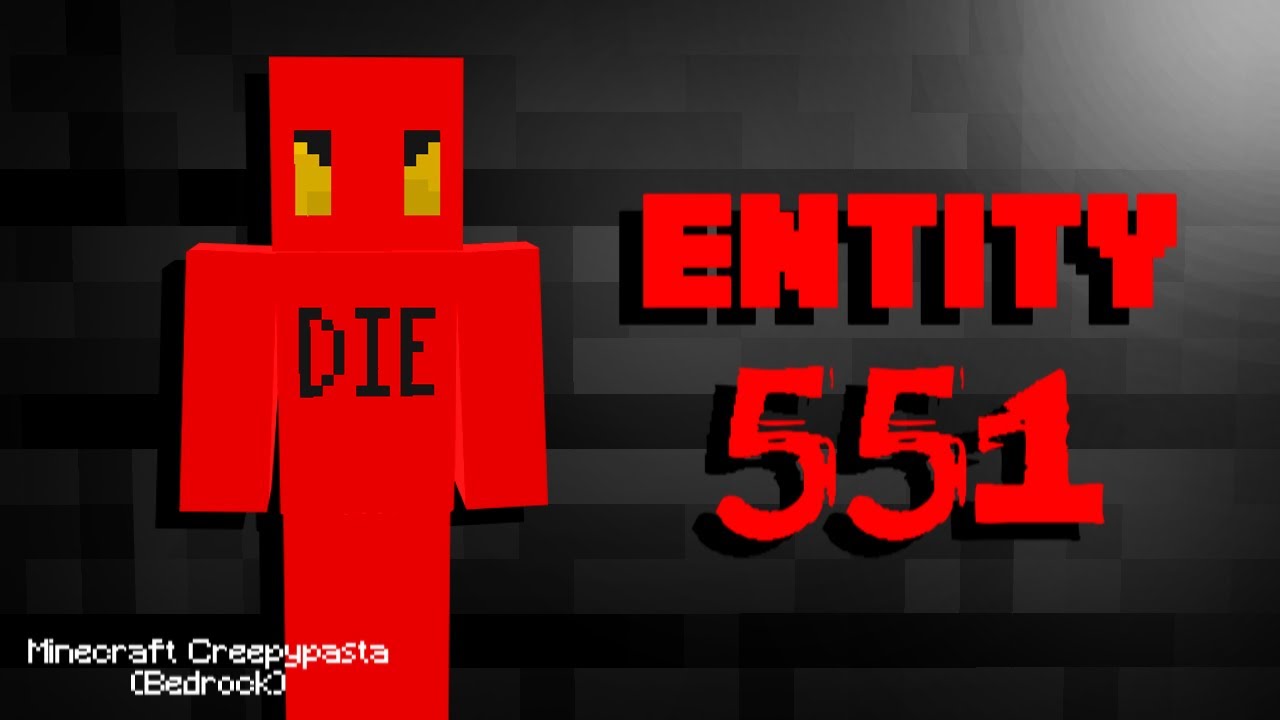 Entity 551 Minecraft Creepypasta Bedrock Minecraft Videos