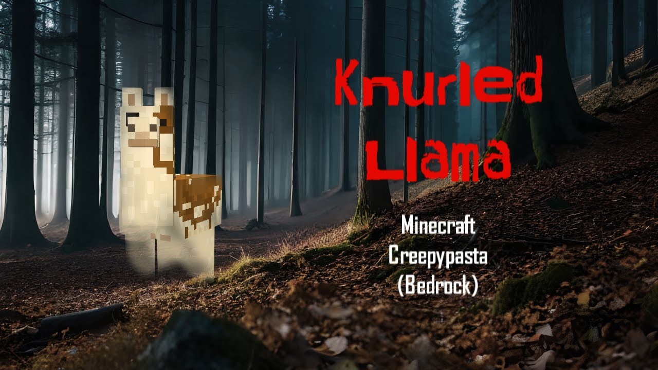 Knurled Llama | Minecraft Creepypasta (Bedrock) - Minecraft videos