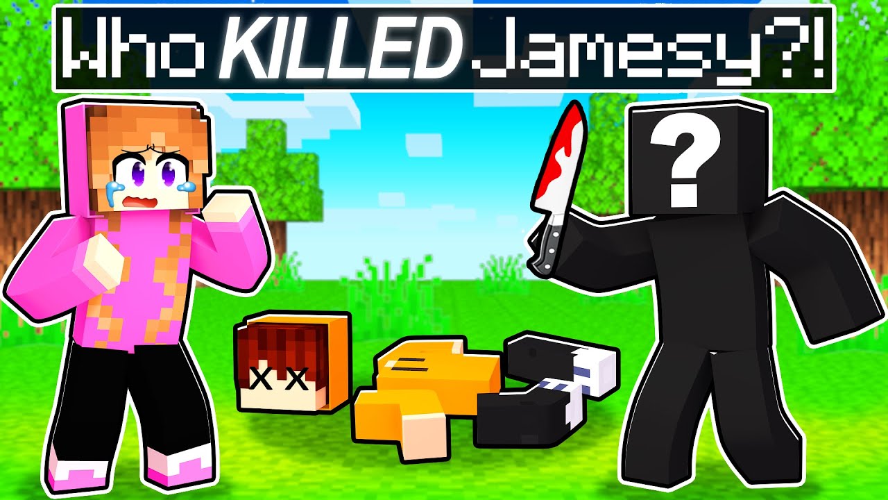 Who KILLED JAMESY in Minecraft?! - Minecraft videos