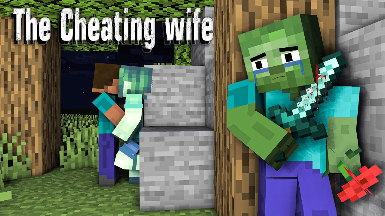 Monster School - The Cheating wife have new man - Zombie Sad Life Part1 : VT Minecraft Animation ...