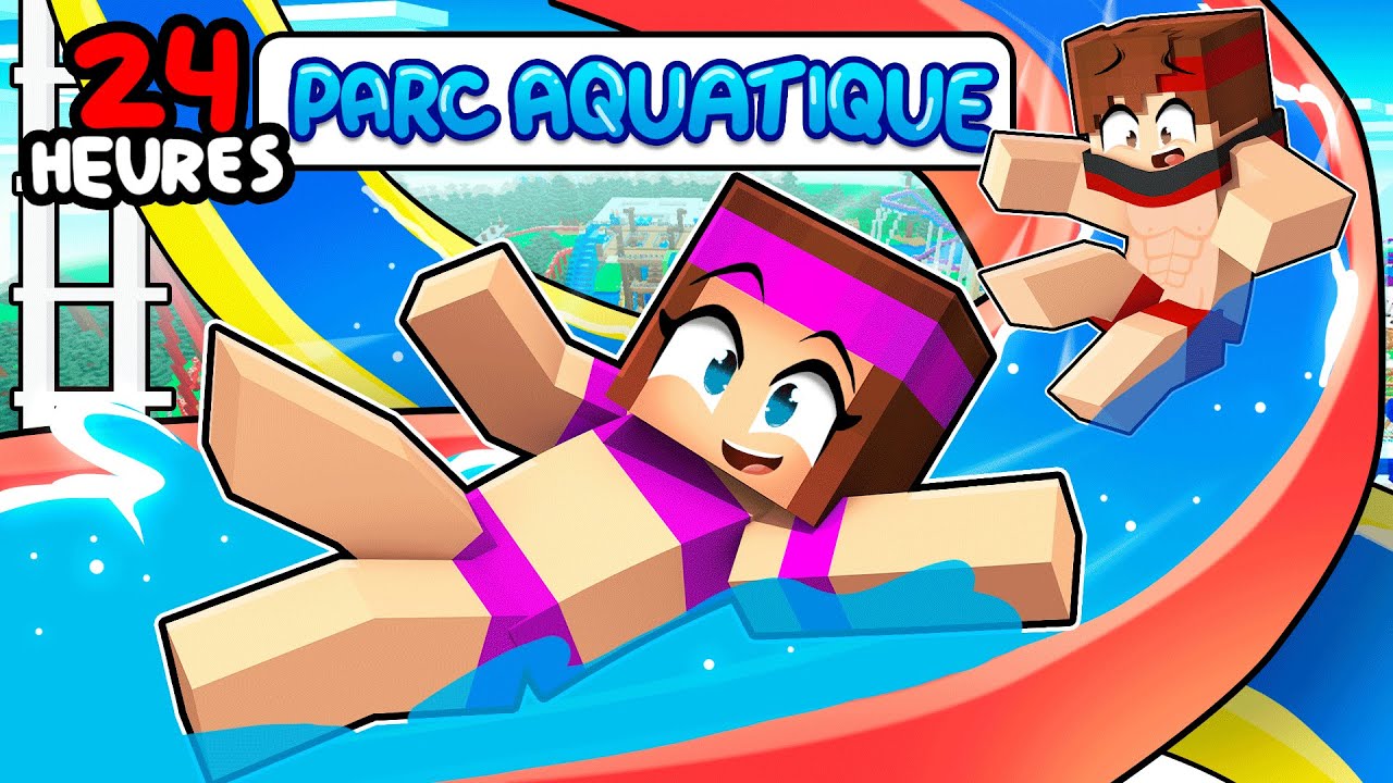 24 HEURES dans un PARC AQUATIQUE sur Minecraft ! - Minecraft videos 24 HEURES dans un PARC AQUATIQUE sur Minecraft ! - Minecraft videos
