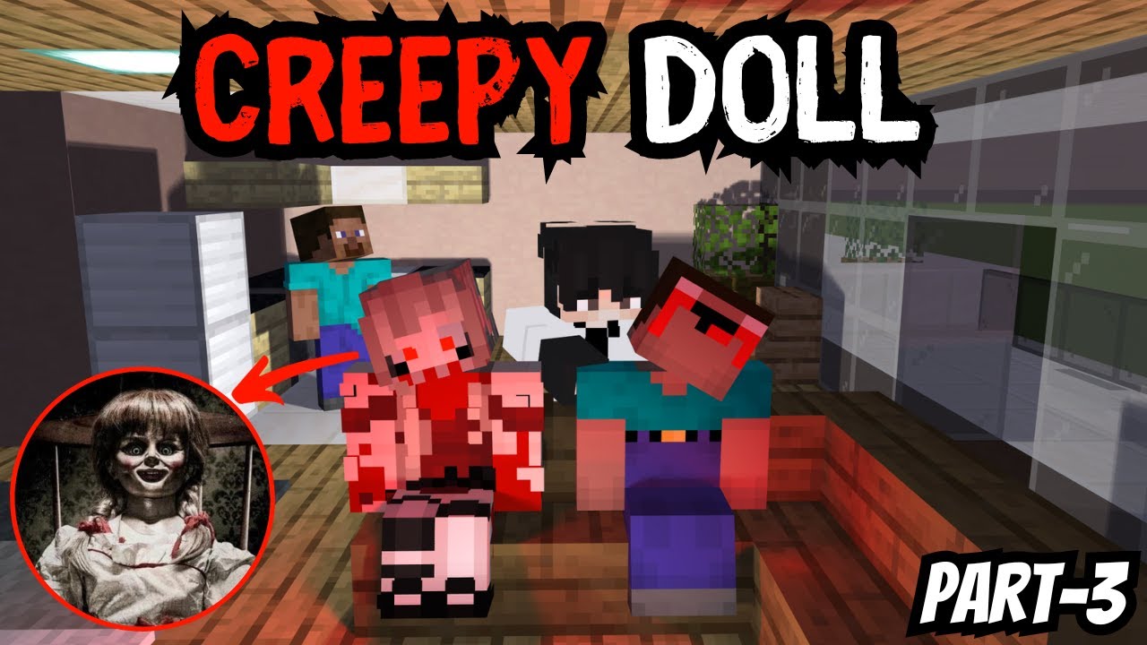 CREEPY DOLL || PART-3 || Minecraft Horror Story in Hindi - Minecraft videos