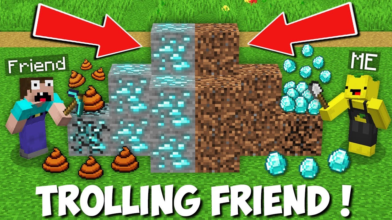 I slipped MY FRIEND FAKE DIAMOND ORE in Minecraft! NEW TROLLING FRIEND ...