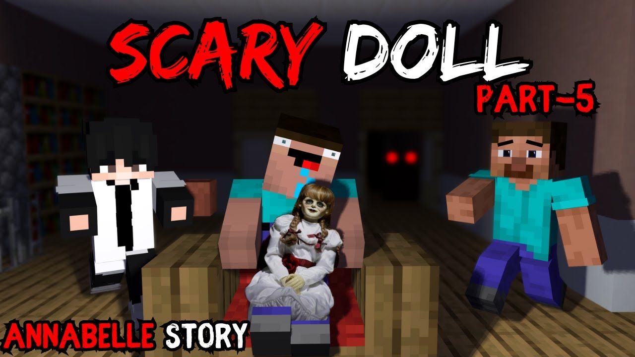 SCARY DOLL || PART-5 || MINECRAFT ANNABELLE STORY IN HINDI - Minecraft videos