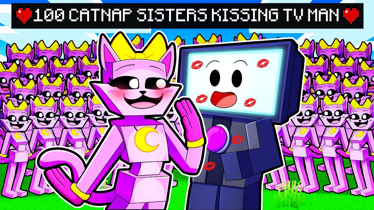 100 CATNAP SISTER'S TRY TO KISS TV MAN IN MINECRAFT!? - Minecraft videos