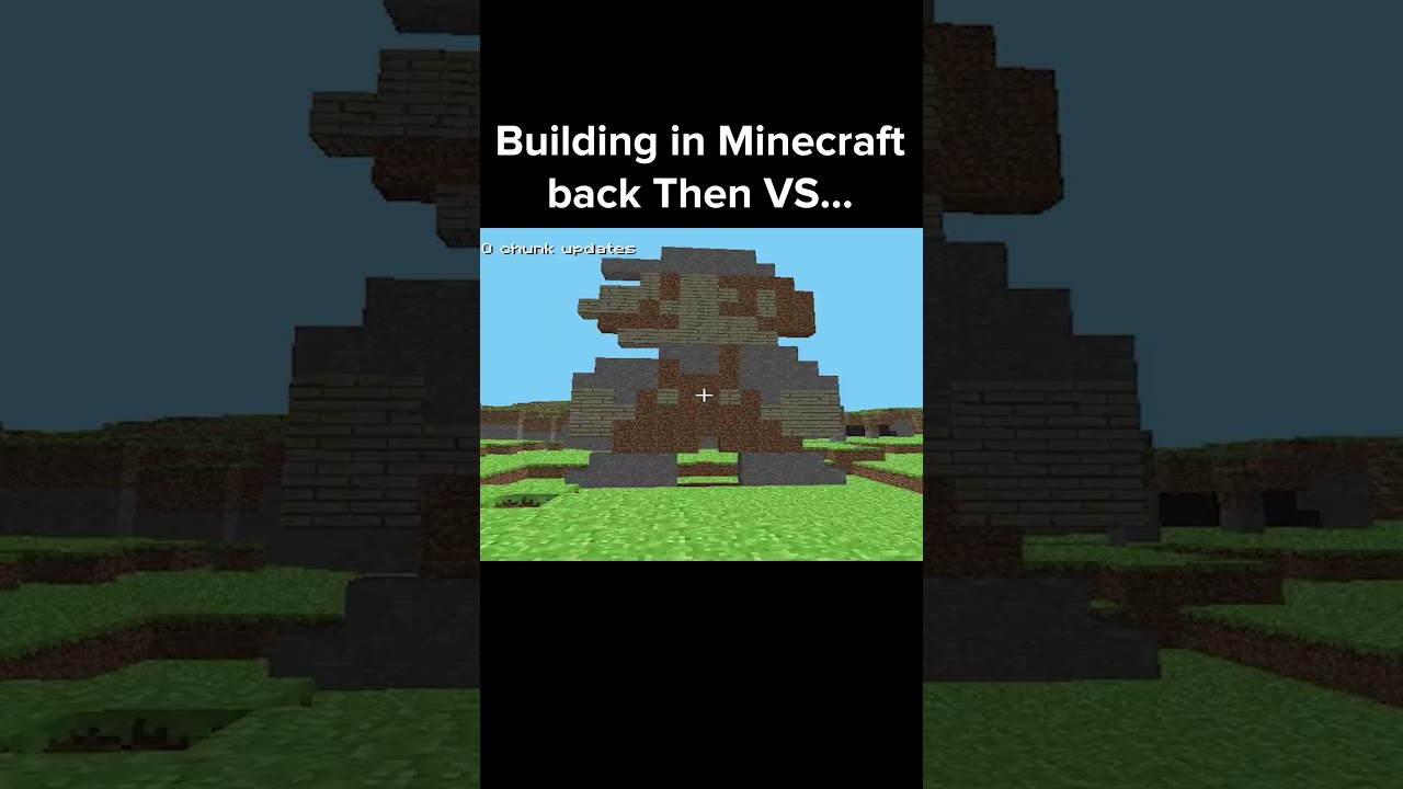 Minecraft Building Then VS Now - Minecraft videos