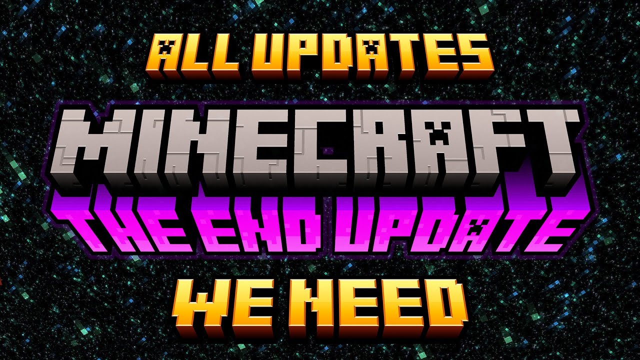 All Updates We NEED In Minecraft The End Update - Minecraft videos