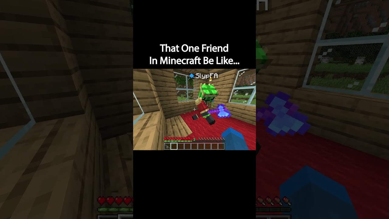 That One Friend In Minecraft Be Like #shorts - Minecraft videos