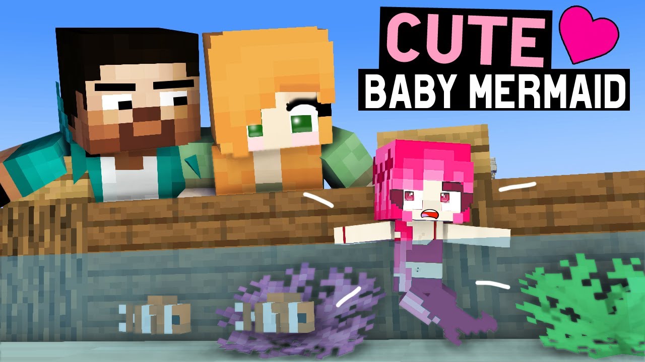 ADOPTED Baby Mermaid: Herobrine & ALEX: SAD MINECRAFT ANIMATION ...