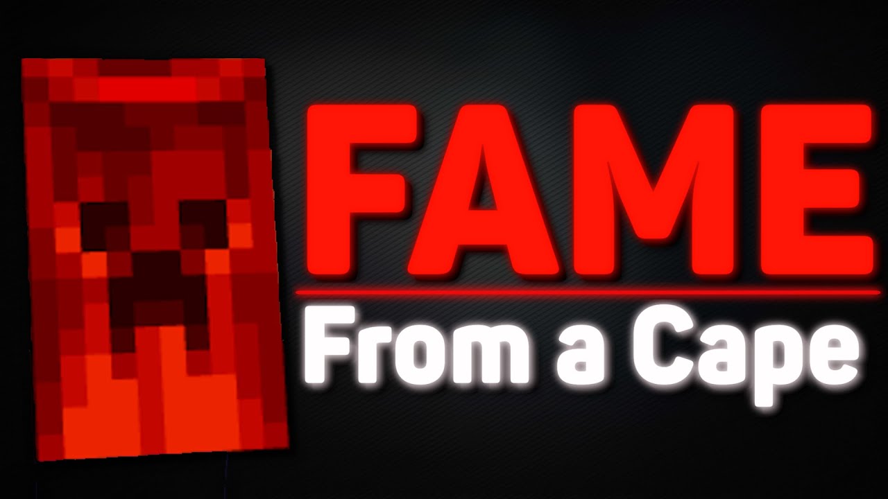 How a Cape Made This Minecraft Player Famous - Minecraft videos