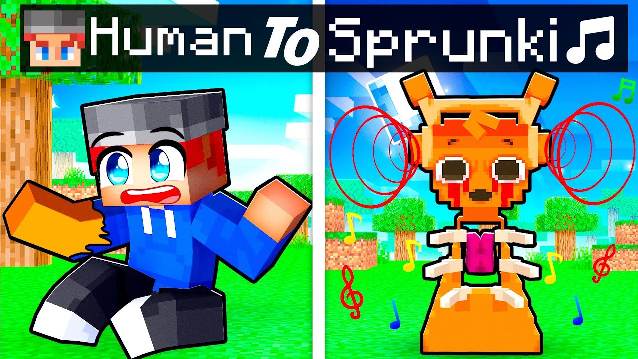 From HUMAN to SPRUNKI in Minecraft! - Minecraft videos