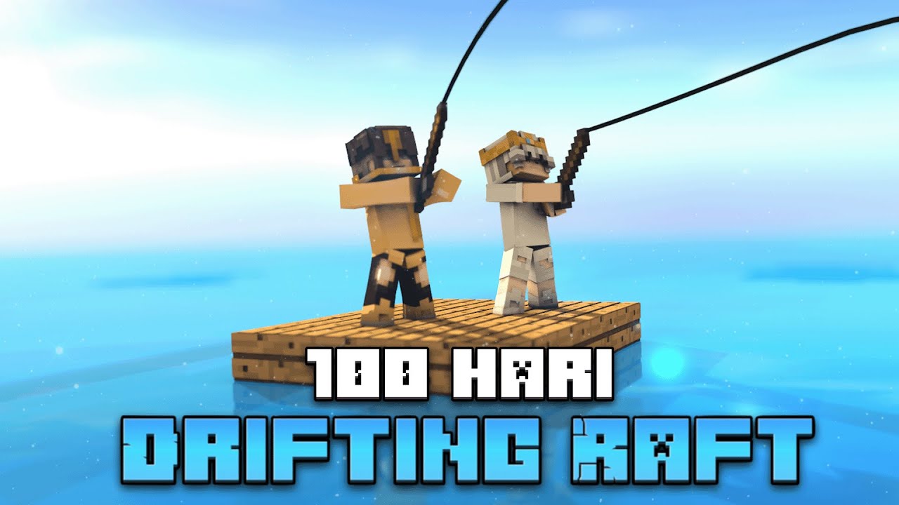 100 Hari Minecraft Drifting Raft ( ft @kenjokk ) - Minecraft videos