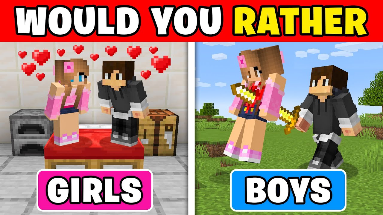 BOYS vs GIRLS Would You Rather in Minecraft - Minecraft videos