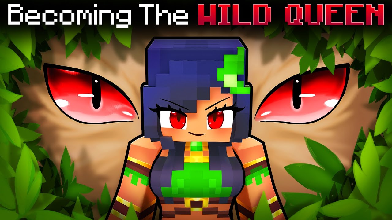Becoming the WILD QUEEN in Minecraft! - Minecraft videos